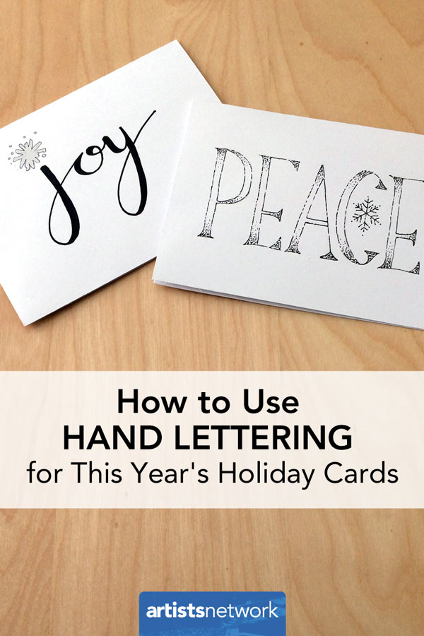 How to Use Hand Lettering for This Year’s Holiday Cards | Artists Network