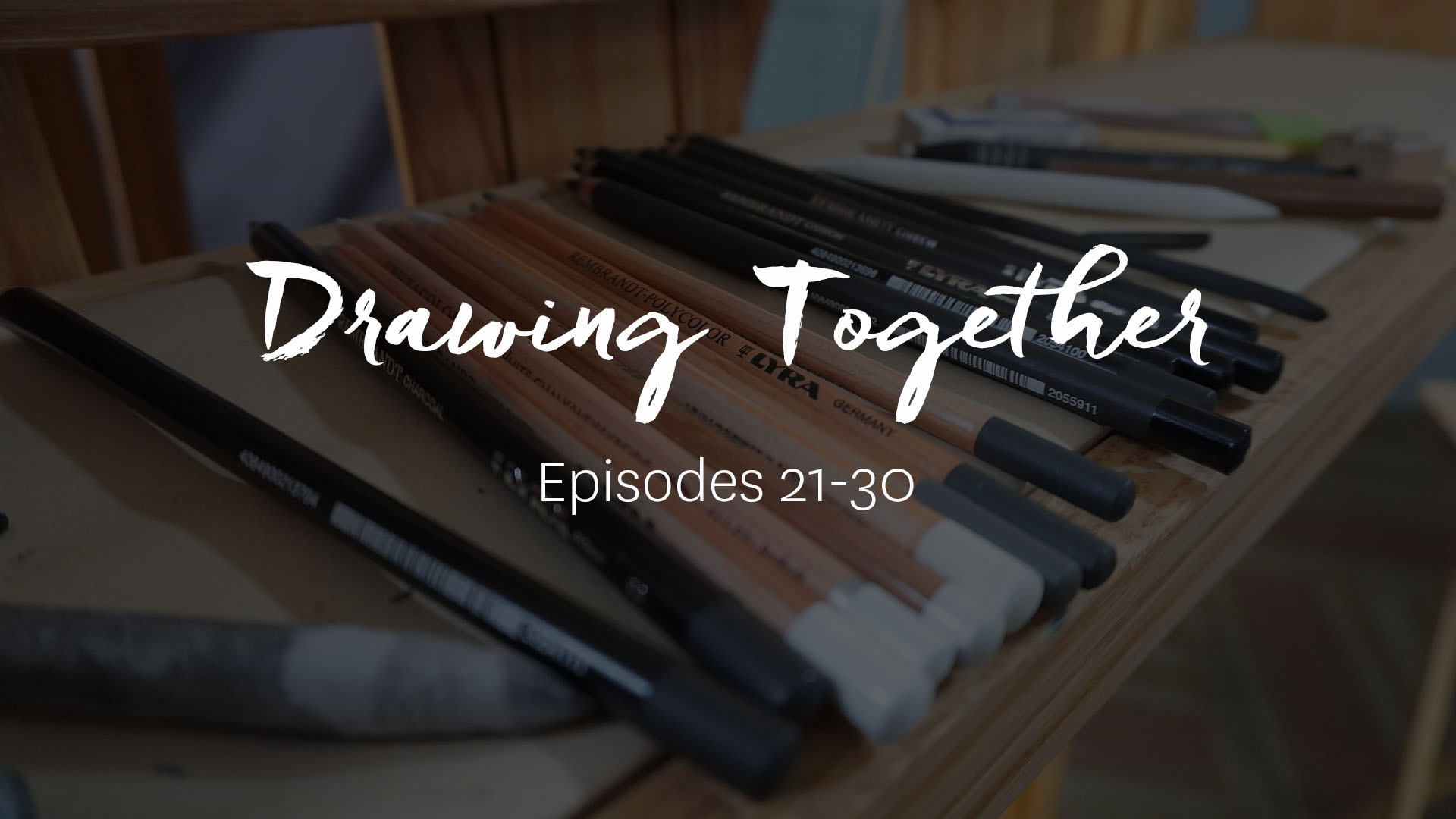 Drawing Together, Episodes 21-30 | Artists Network